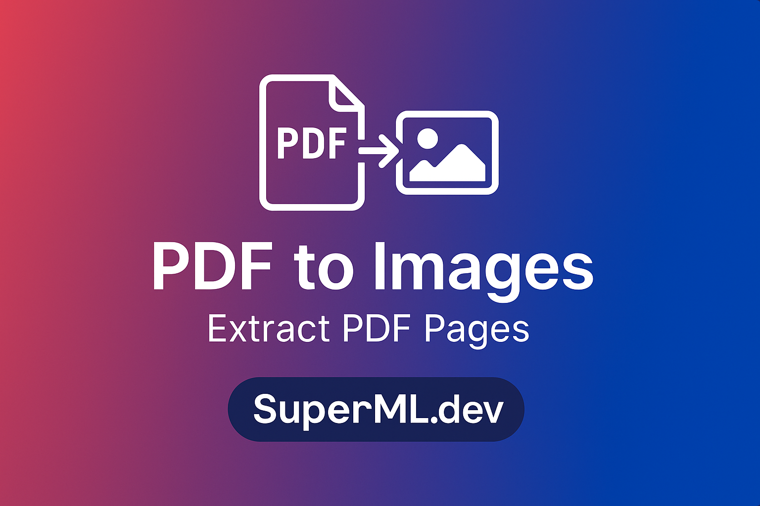 PDF to Images - Convert PDF to JPG PNG Online Free | SuperML.dev SuperTools — SuperML.dev